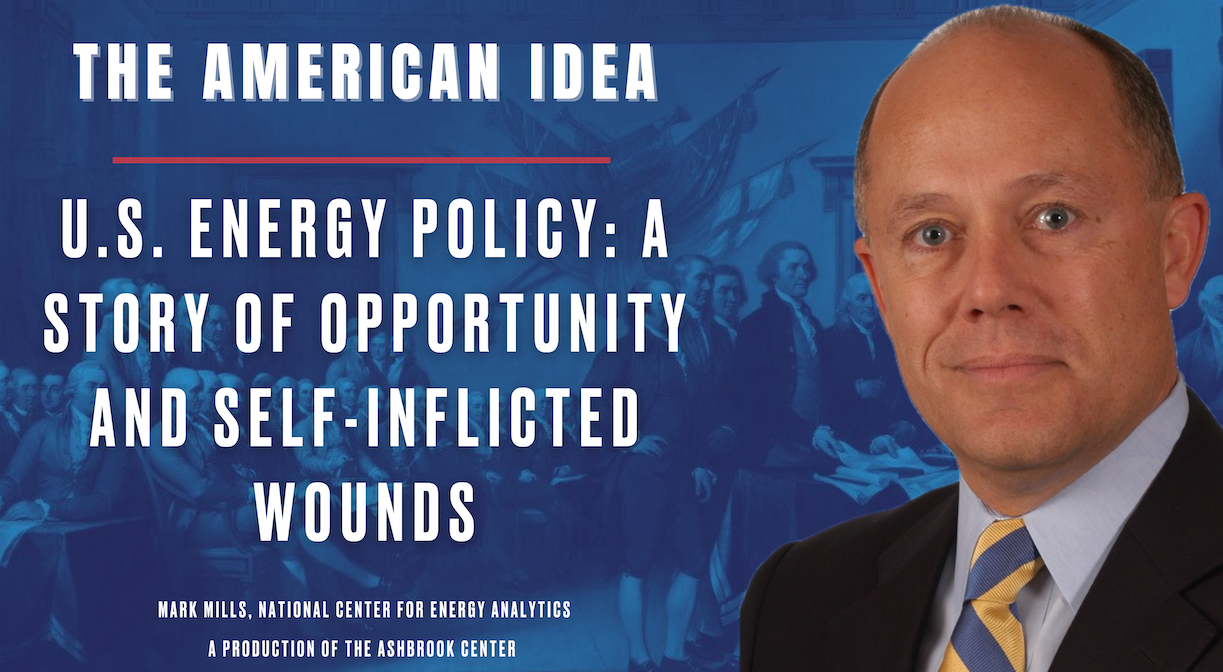 Energy Policy: Opportunities and Self-Inflicted Wounds - Ashbrook