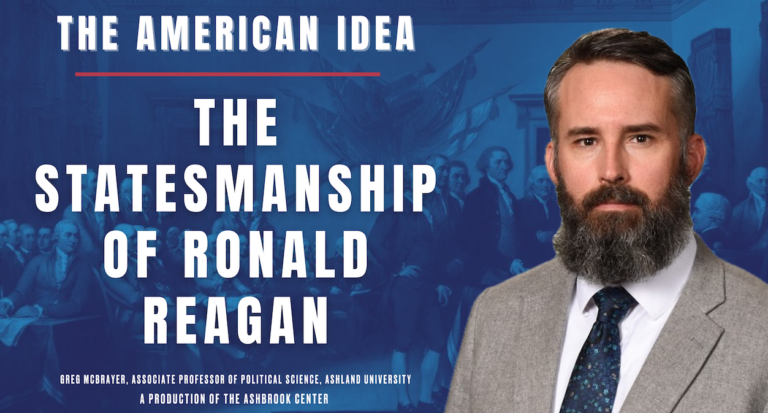 The Statesmanship of Ronald Reagan - Ashbrook