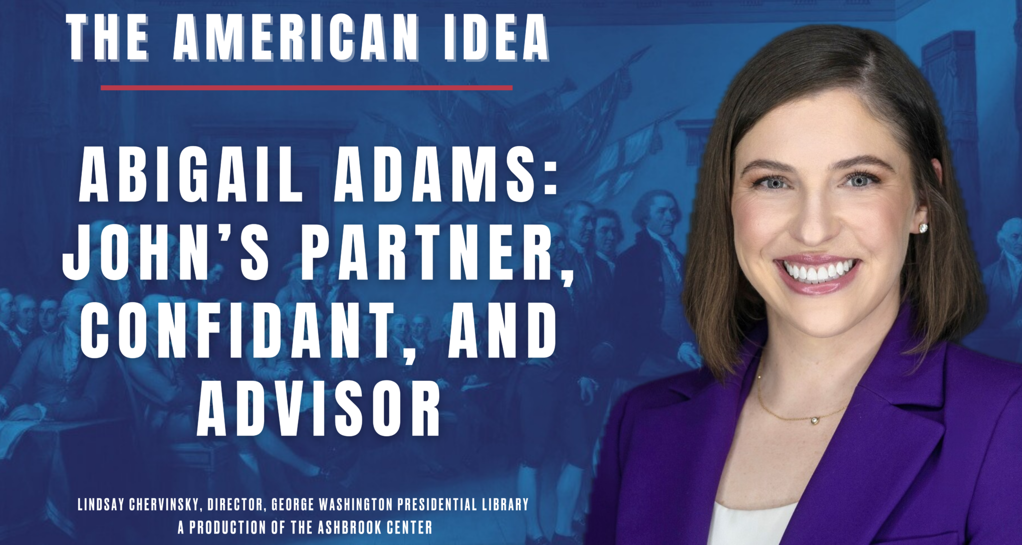 Abigail Adams: John's Partner, Confidant, and Advisor - Ashbrook