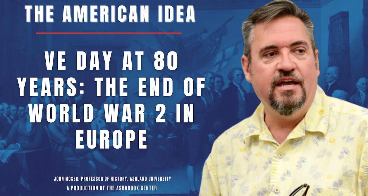 VE Day at 80 Years: Looking Back on the end of WW2 in Europe - Ashbrook